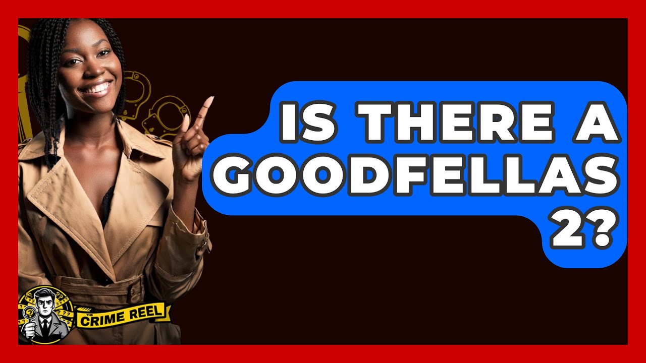 Is There A Goodfellas 2? - The Crime Reel - YouTube