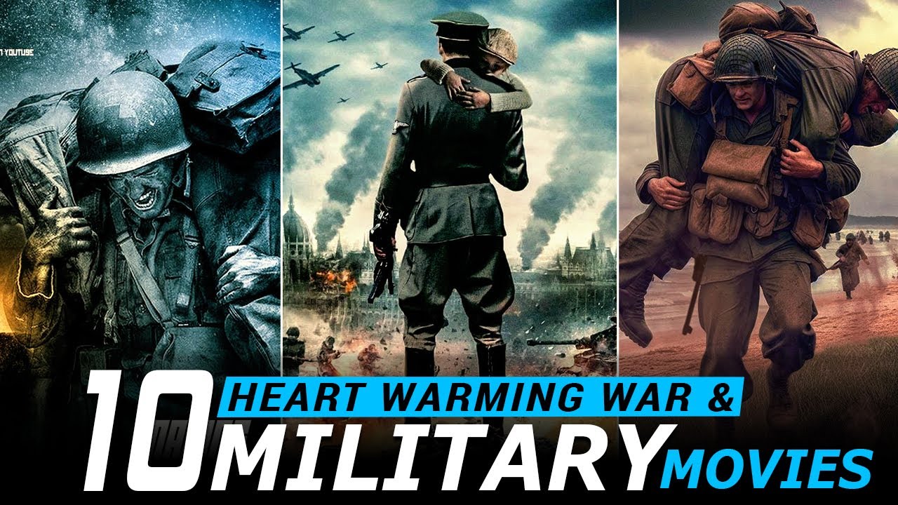 Top 10 War & Military Movies That Will Touch Your Soul | Make You Cry ...