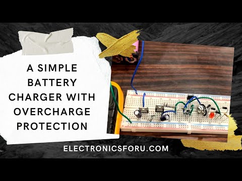 Simple Battery Charger With Overcharge Protection | DIY Project