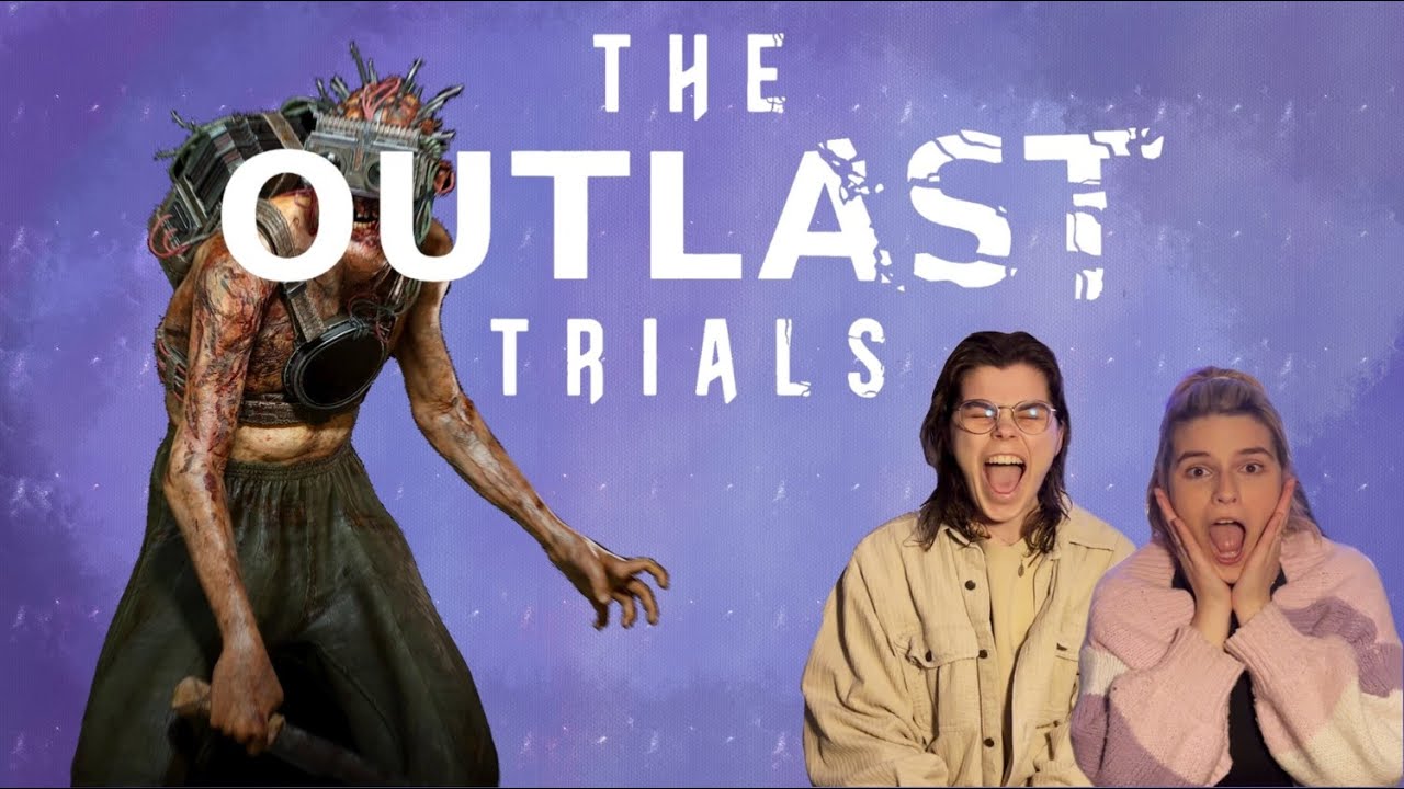 2 Girls. 1 Nightmare. | Outlast Trials Chaos - YouTube