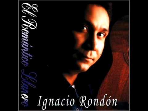 ignacio rondón _ la que nos dio el ser. - YouTube