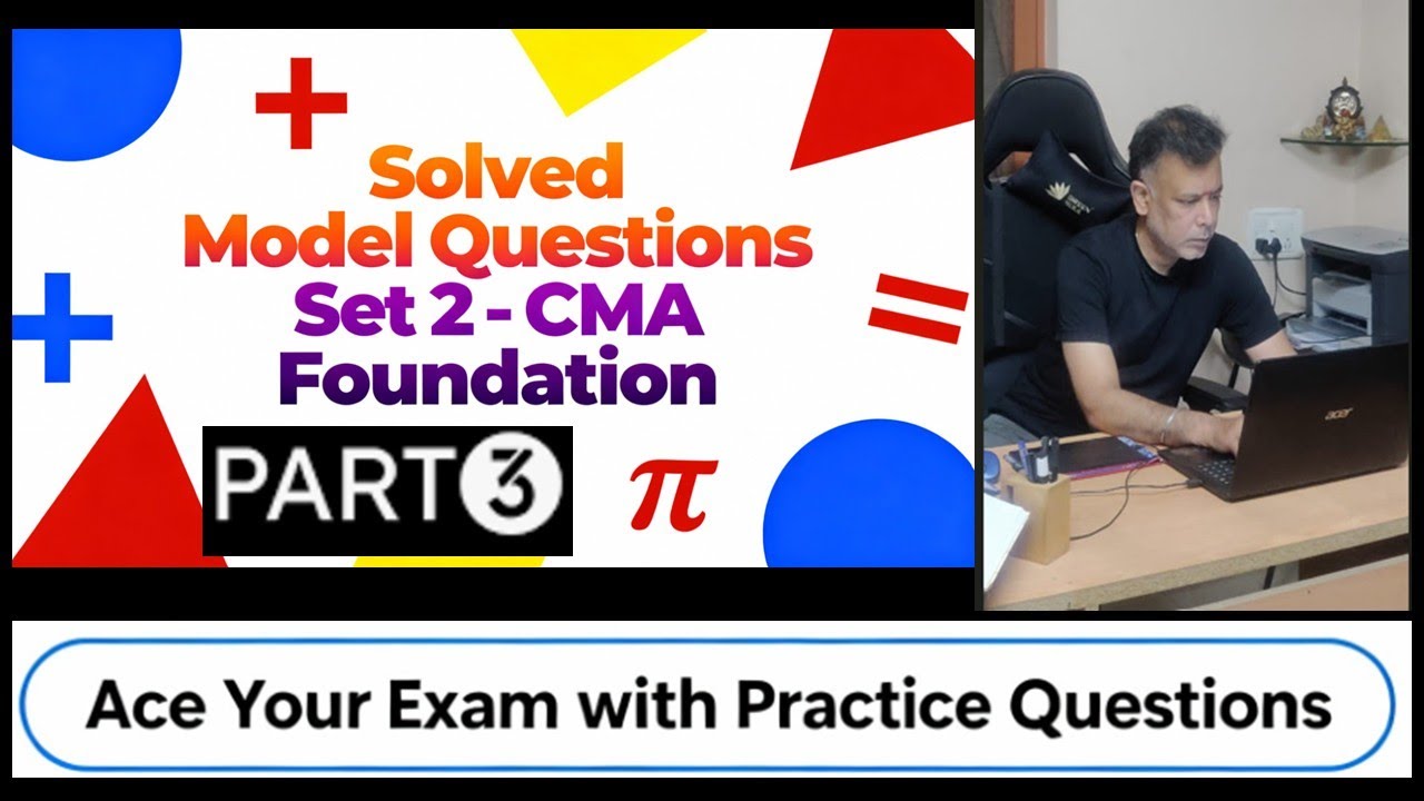 3 – CMA Foundation Maths & Stats – Solved Model Question Paper Set 2 ...