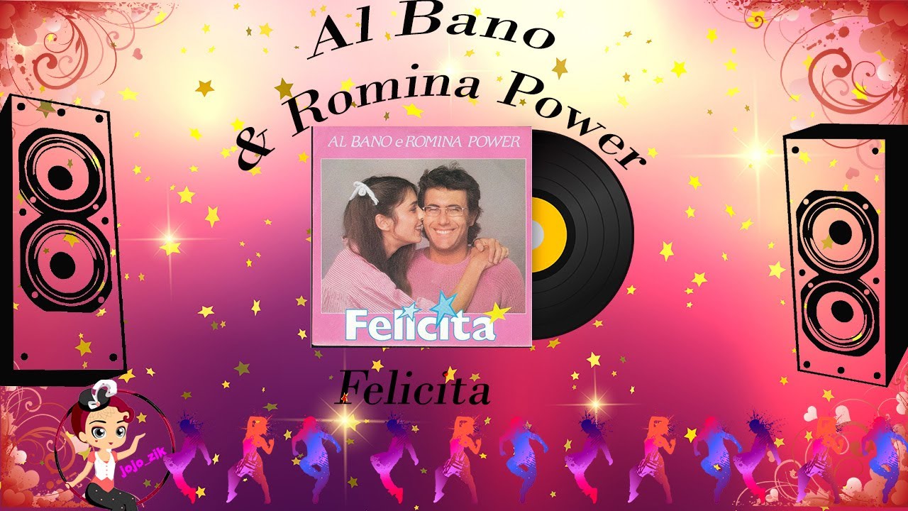 Felicita - Al Bano & Romina Power - Lyrics - YouTube