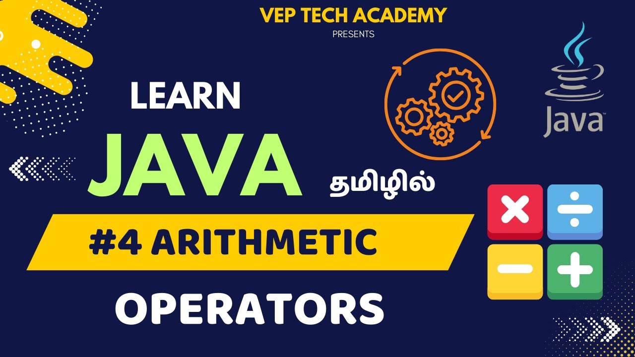 #4 Arithmetic Operatrors | Java Full Course in Tamil| Vep Tech Academy - YouTube