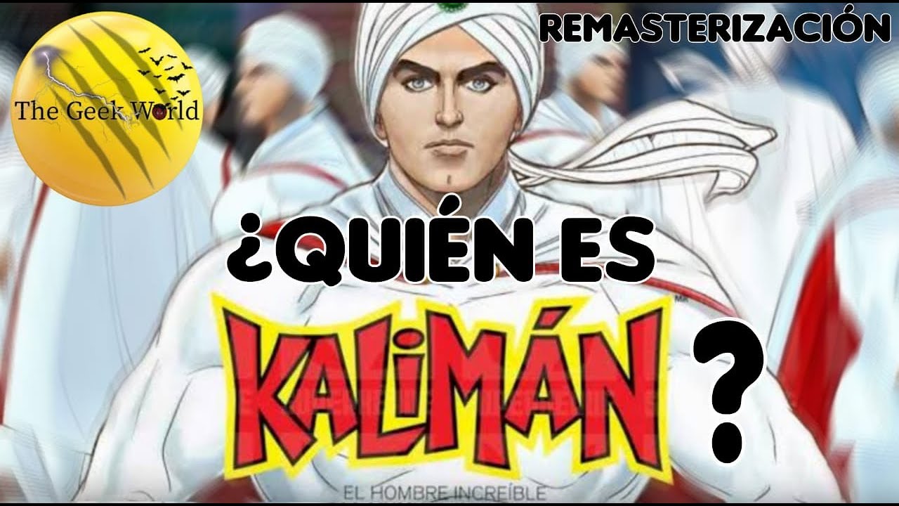 ¿Quién es Kaliman El Hombre Increible?🤯 Origen Completo | The Geek ...