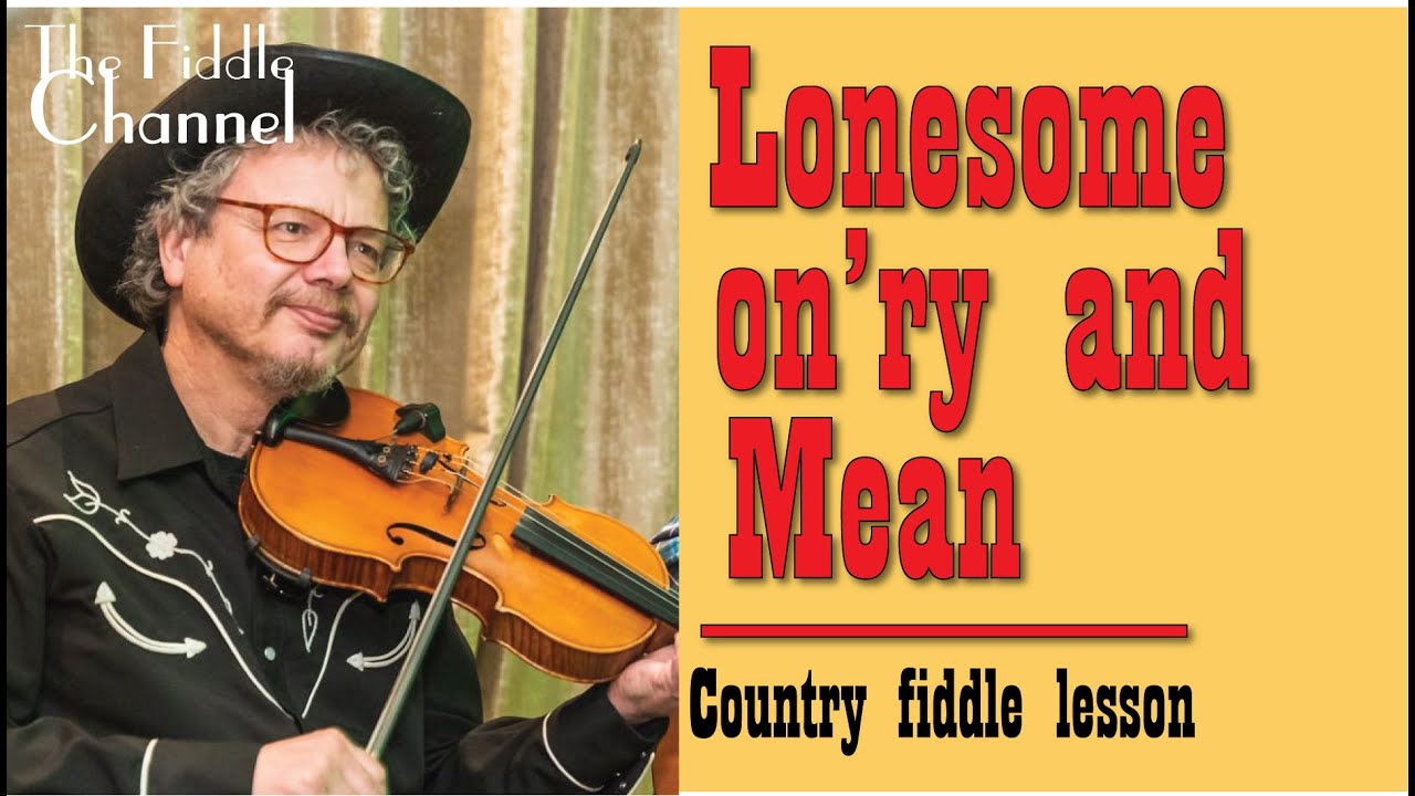 Lonesome on'ry and mean (fiddle lesson) - YouTube
