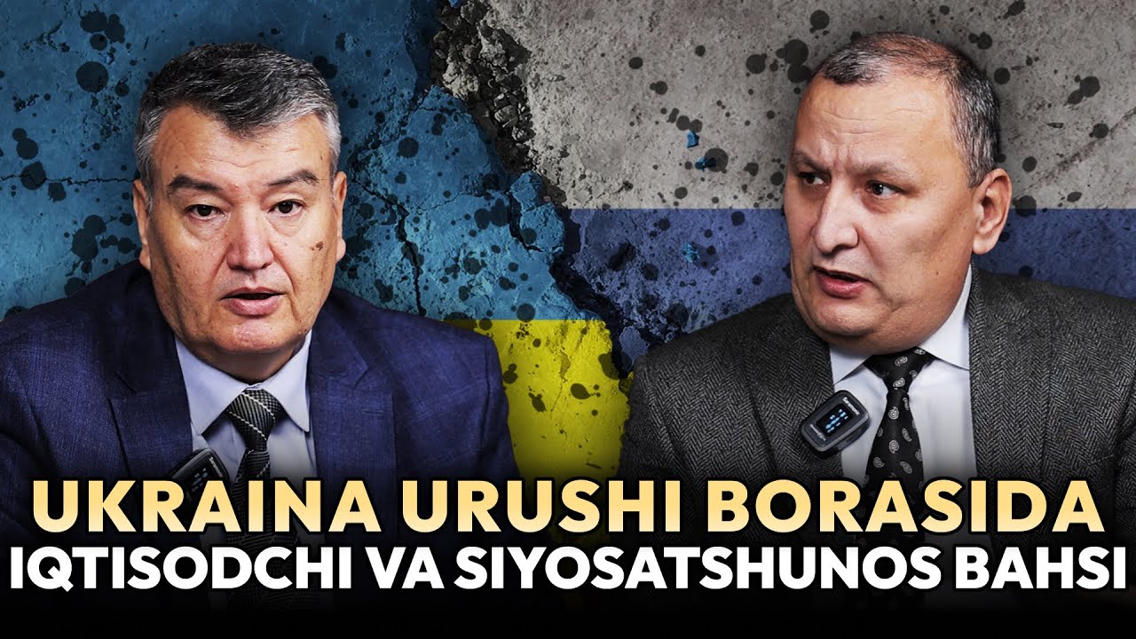 Ukraina urushi borasida iqtisodchi va siyosatshunos bahsi - YouTube