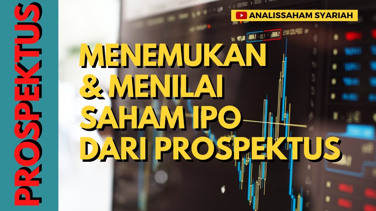 Cara Memperoleh dan Membaca Prospektus Saham IPO Terbaru di IDX ...