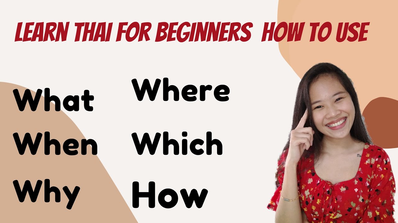 learn easy thai for beginners about question words - YouTube