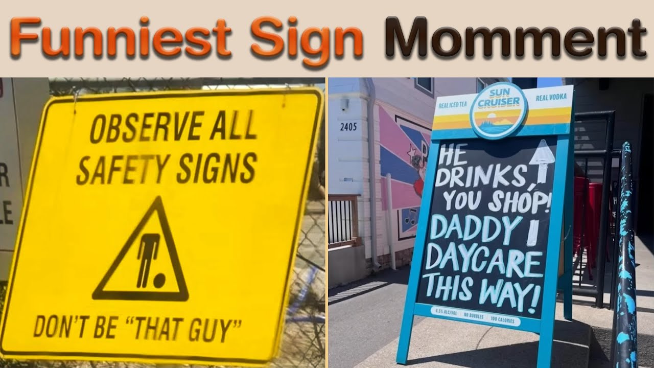Funniest Sign Momment That Make Absolutely No Sense (But Are Hilarious ...
