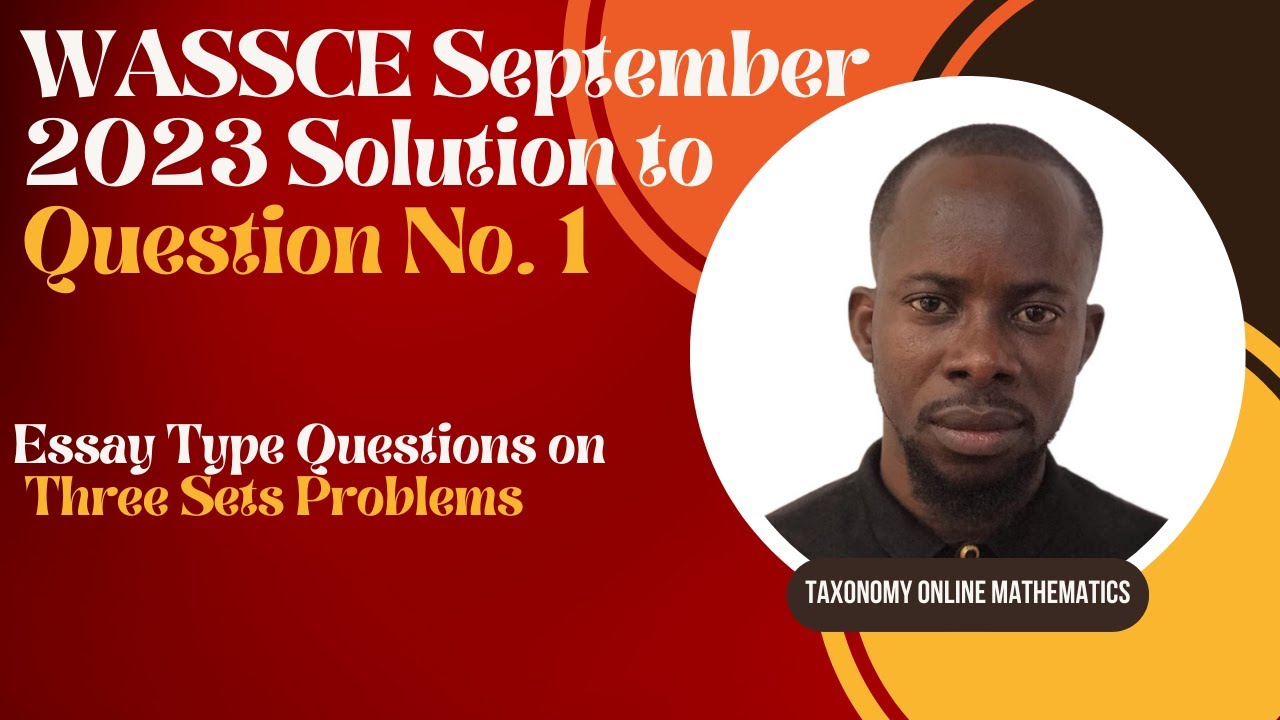 SEPTEMBER WASSCE 2023 || Question No. 1 Section B || Three sets problem ...
