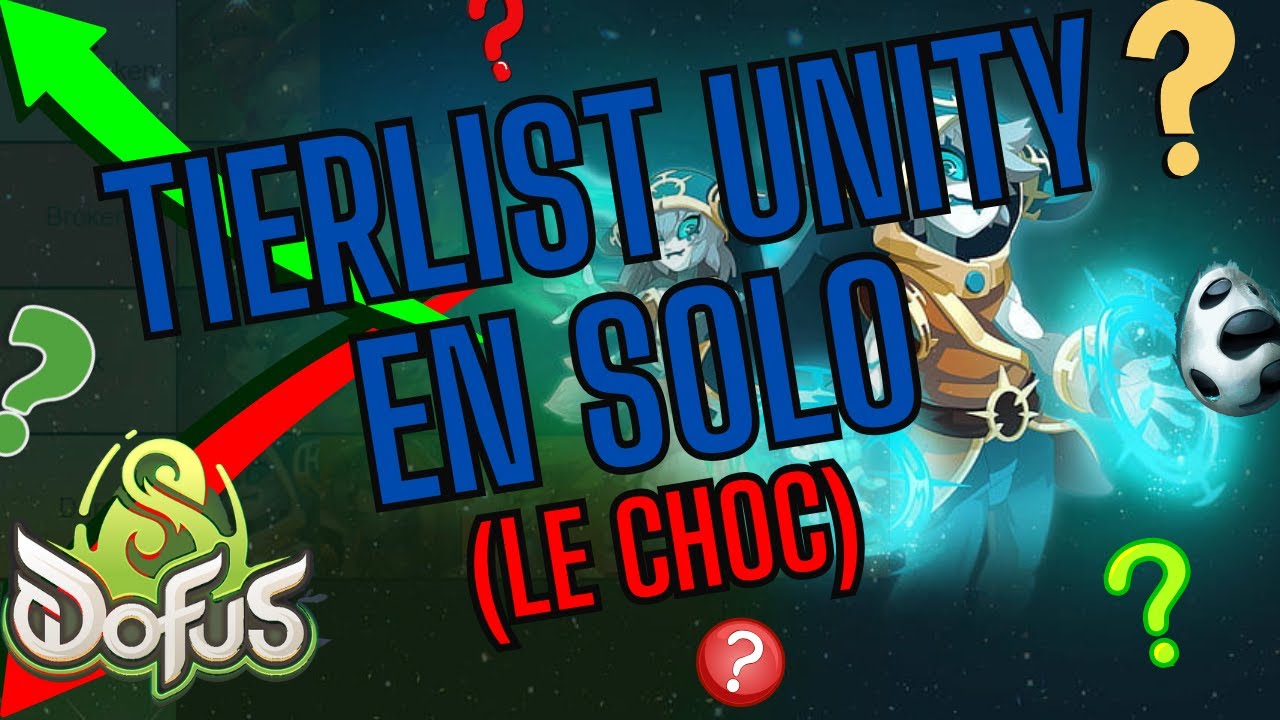 ANALYSE ET TIERLIST DOFUS UNITY (Donjon en solo, Eliotrope, Damnnn ...