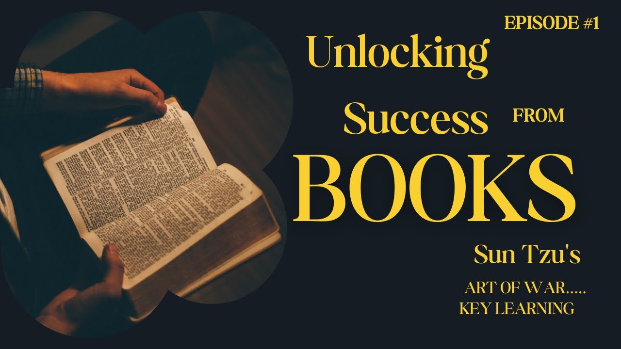 Unlocking Success with Sun Tzu's Timeless Wisdom - YouTube