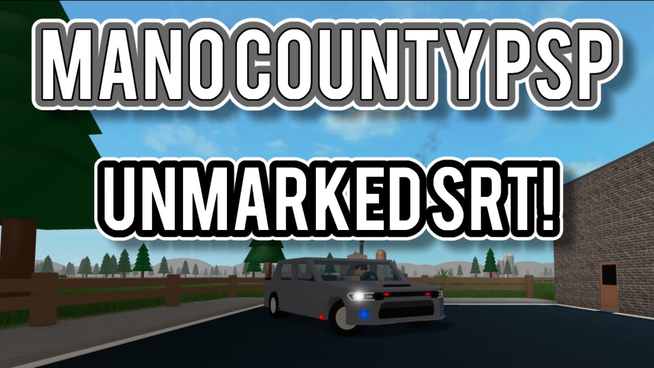 ROBLOX | Mano County PSP#24 | UNMARKED SRT! - YouTube