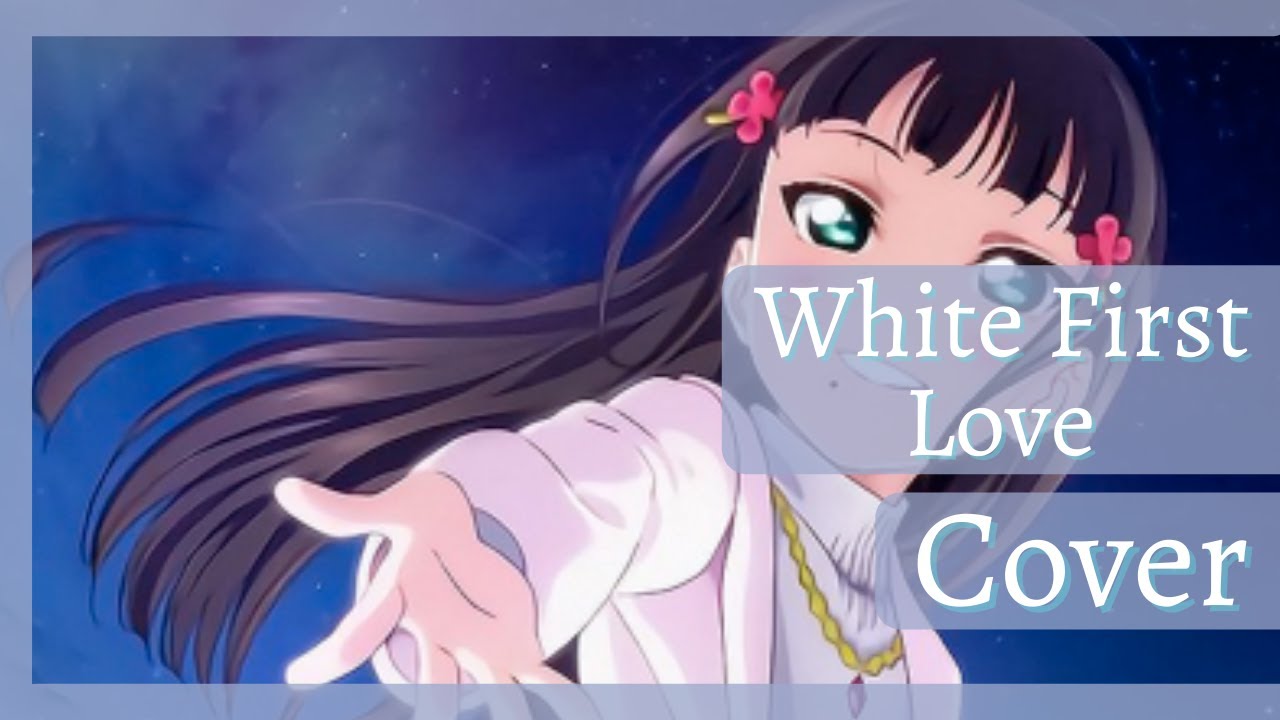 White First Love - Cover by Sakura Schwein - YouTube