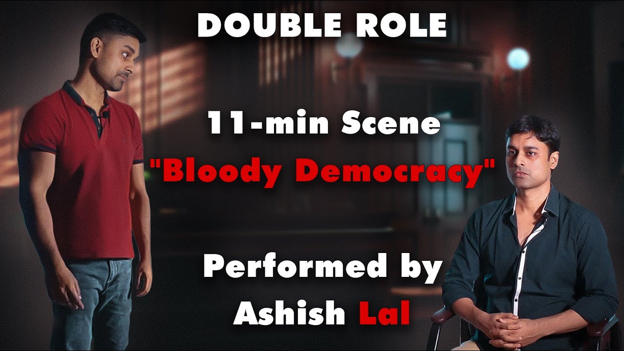 Double Role Acting Performance by Ashish Lal | BI00dy Democracy | 11 ...