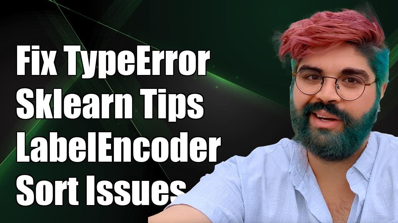 Fixing TypeError in Sklearn LabelEncoder: Common Sorting Issues Explained - YouTube