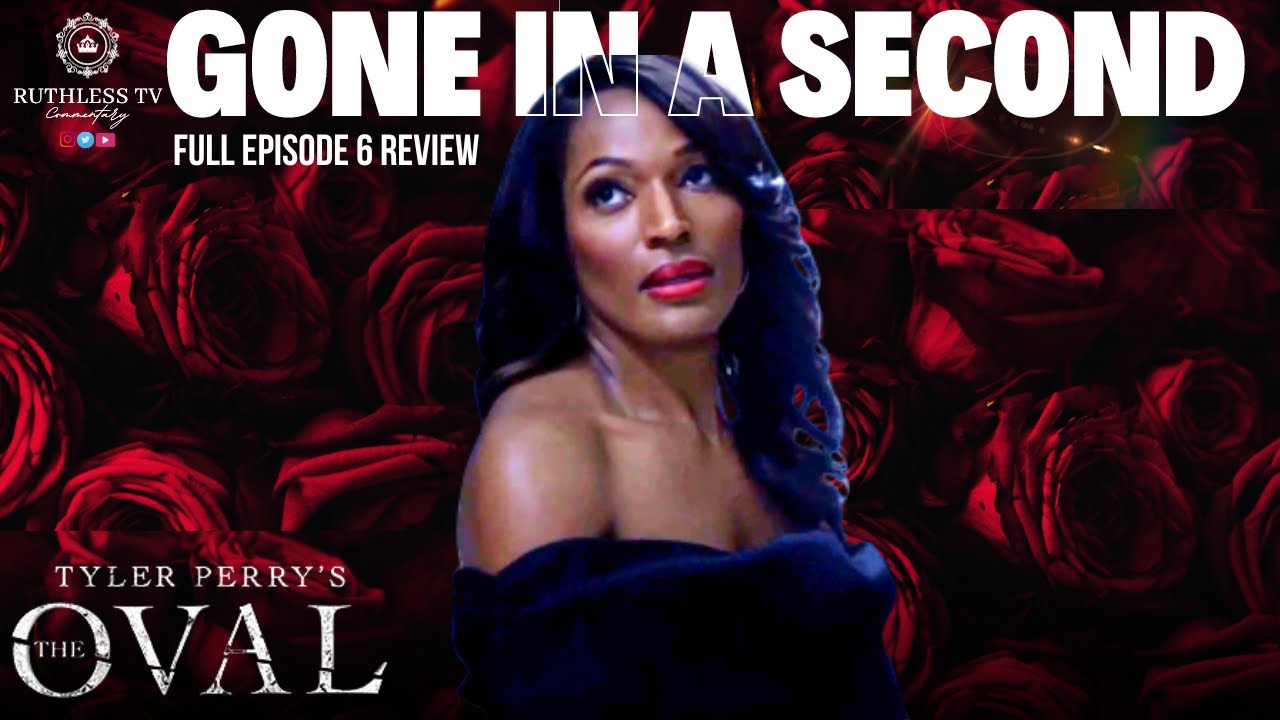 Tyler Perry's The Oval Season 5 FULL Episode 6 Recap & review | Gone In ...