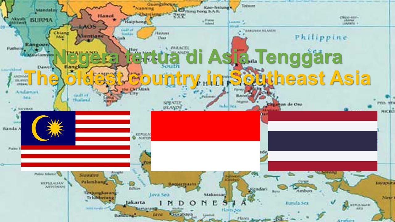 Negera tertua di Asia Tenggara.The oldest country in Southeast Asia ...