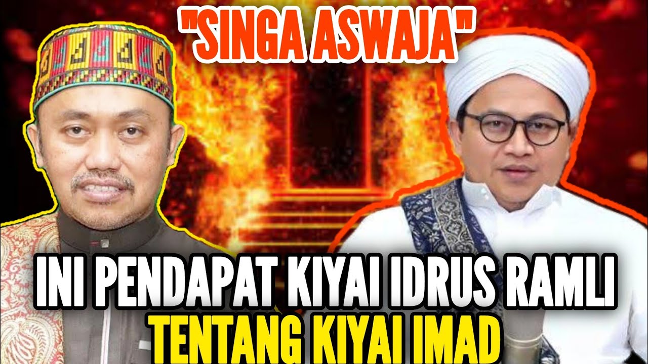 🔴INI PENDAPAT KIYAI IDRUS RAMLI "SINGA ASWAJA" TENTANG KIYAI IMAD - YouTube