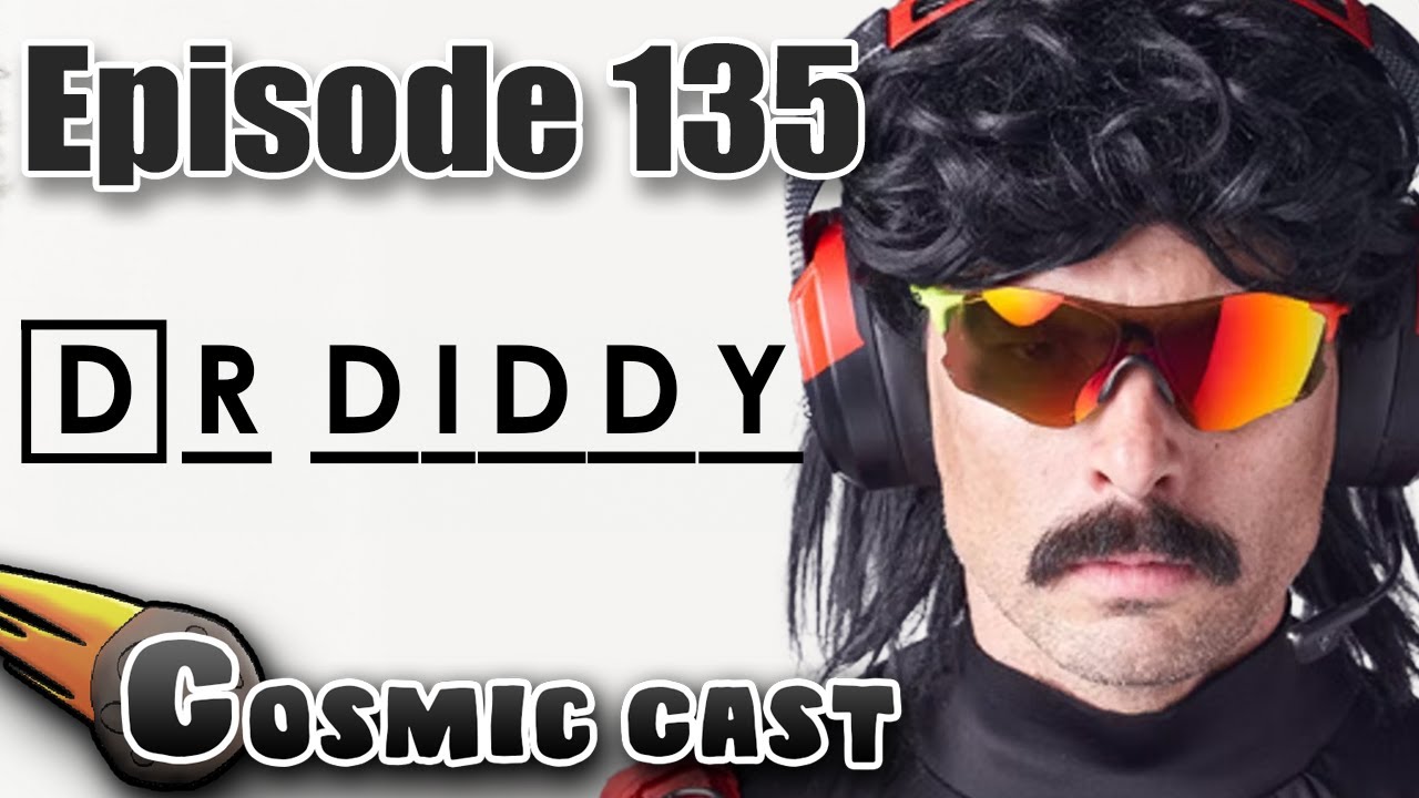 Dr. Diddy - Cosmic Cast #135 - YouTube