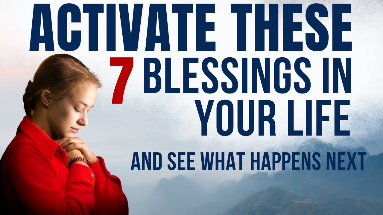 WATCH How To ACTIVATE These 7 Blessings In Your Life Today (Powerful Morning Devotions) - YouTube