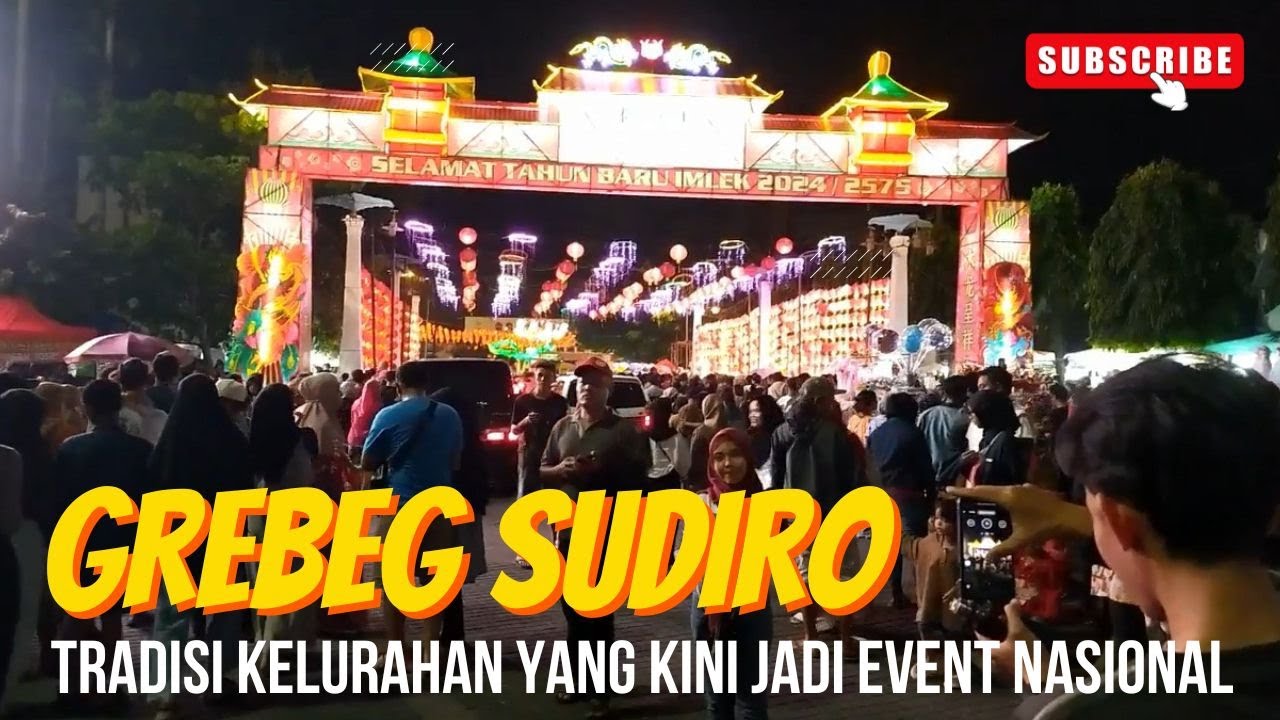 GREBEG SUDIRO 2024 - TRADISI AKULTURASI BUDAYA ETNIS JAWA DAN TIONGHOA ...