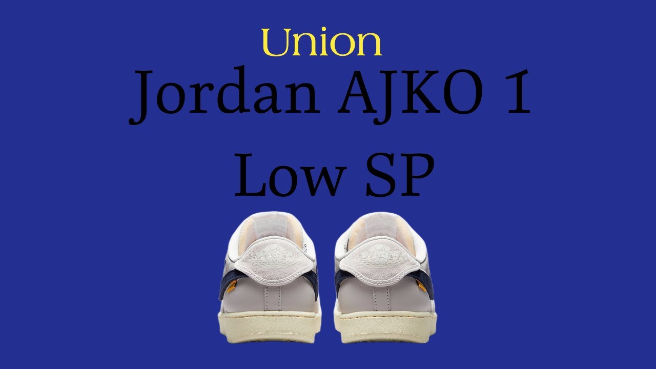 DETAILED LOOK Union x Jordan AJKO 1 Low SP arrives February 4, 2023 ...