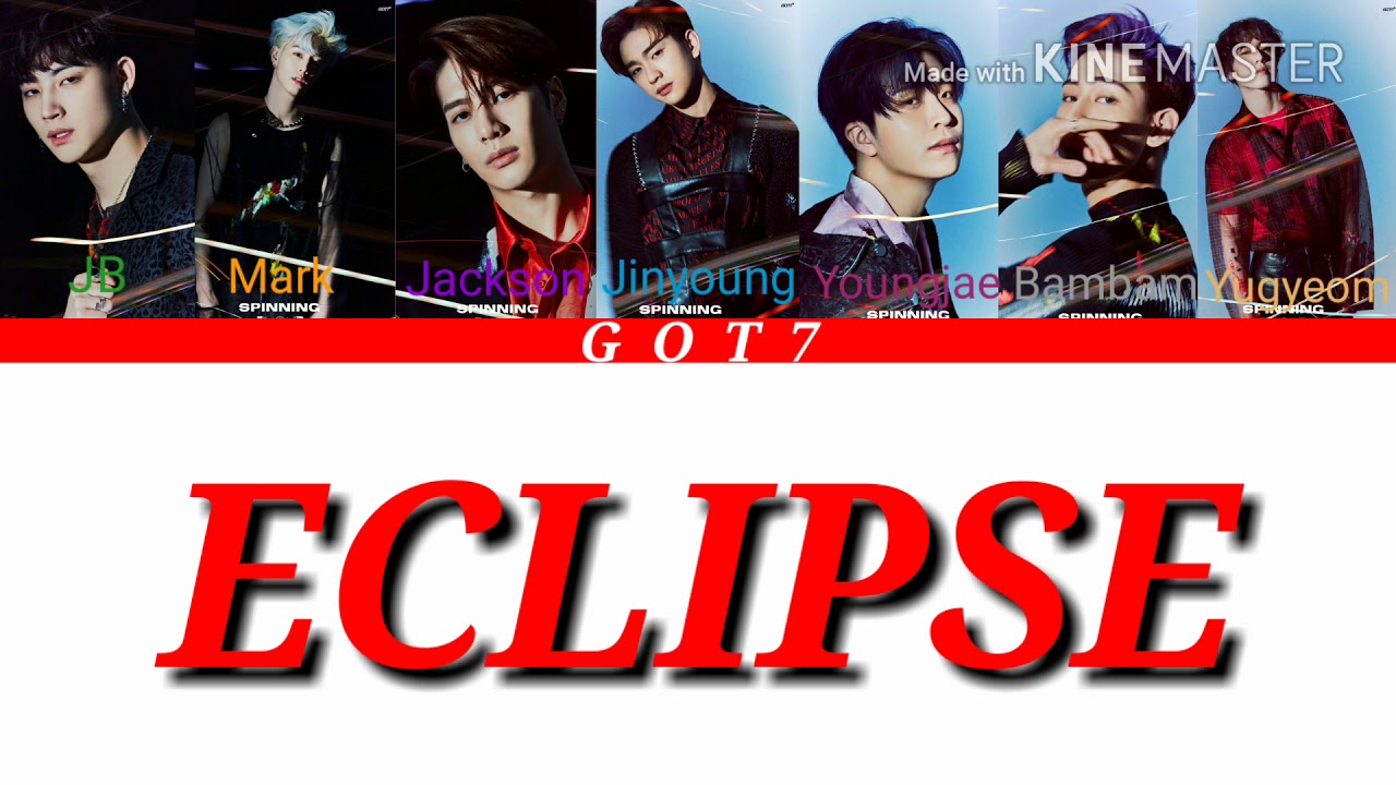 GOT7 "Eclipse" lyrics - YouTube