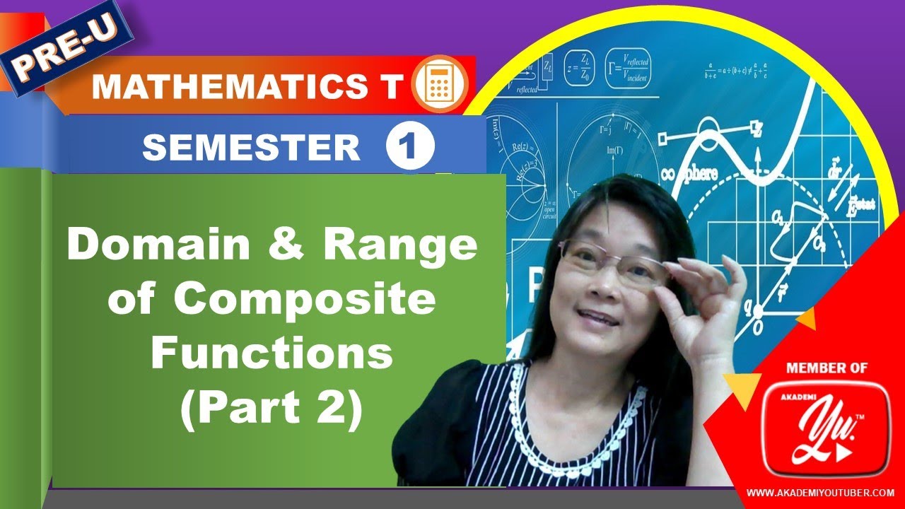 Domain and Range of Composite Functions (Part 2) - Mathematics T STPM ...