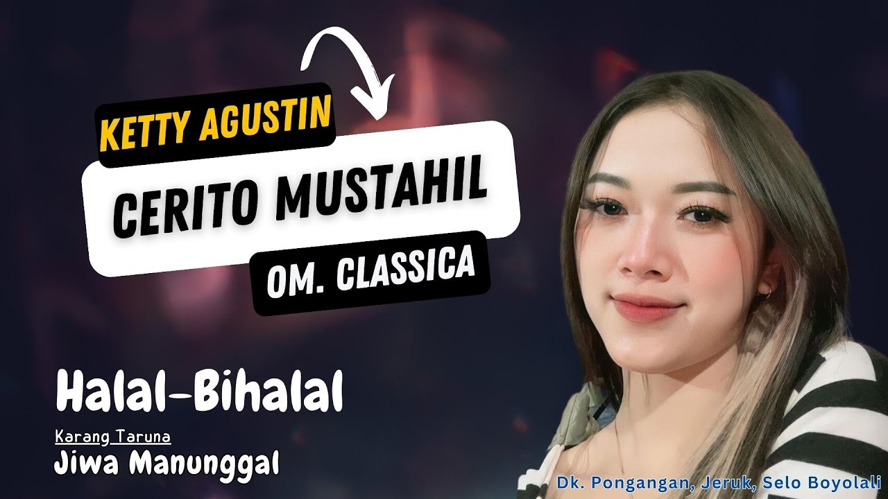 CERITO MUSTAHIL - KETTY AGUSTIN - OM. CLASSICA - YouTube