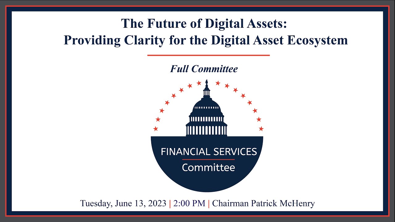 Hearing Entitled: The Future of Digital Assets: Providing Clarity for ...