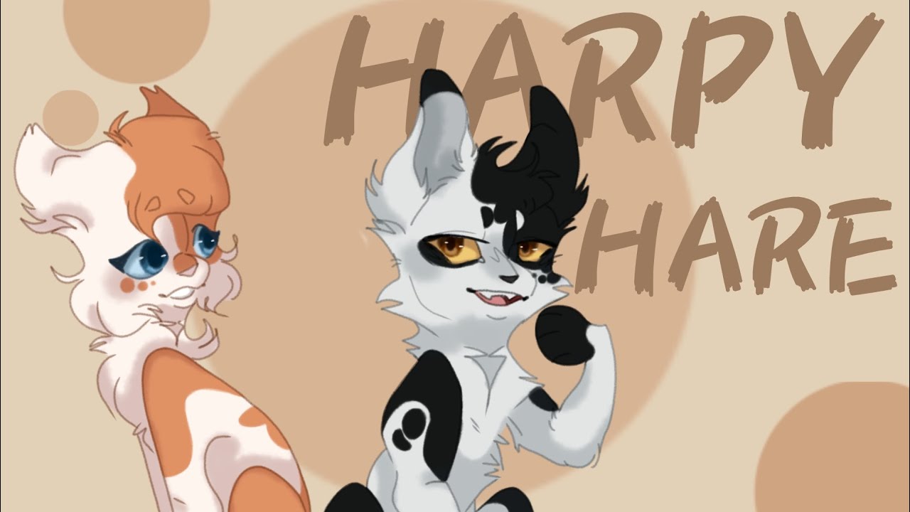 - Harpy Hare |Warriors cats| meme animation - - YouTube