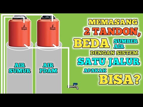 Cara Menggabungkan instalasi pipa PDAM dan instalasi pipa AIR SUMUR ...