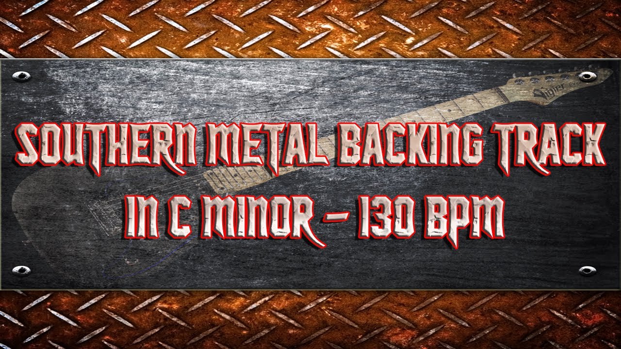 Southern Metal Backing Track (Bass & Drums) in C Minor | 130 BPM (HQ,HD ...