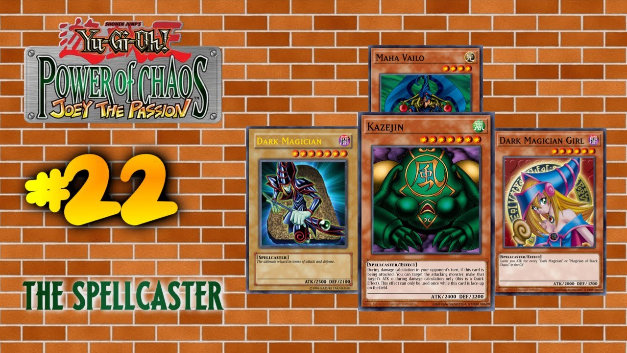 Yu-Gi-Oh! Power of Chaos: Joey The Passion - # 22: THE SPELLCASTER ...