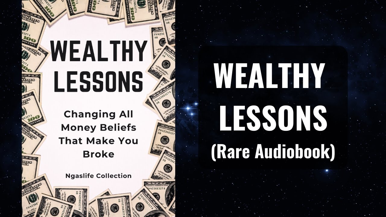 Wealthy Lessons - Changing All Money Beliefs That Make You Broke ...