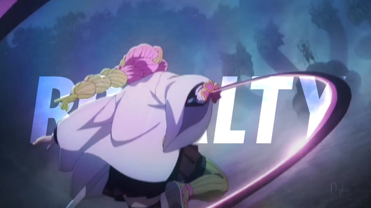 Mitsuri Kanroji - Royalty 「AMV」 - YouTube