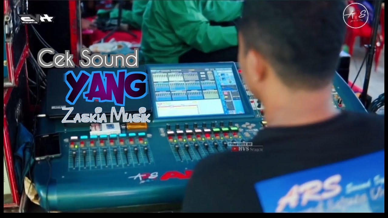 Cek Sound YANG // Zaskia Musik //Ars Jilid 4 // Hvs Sragen // Ars ...