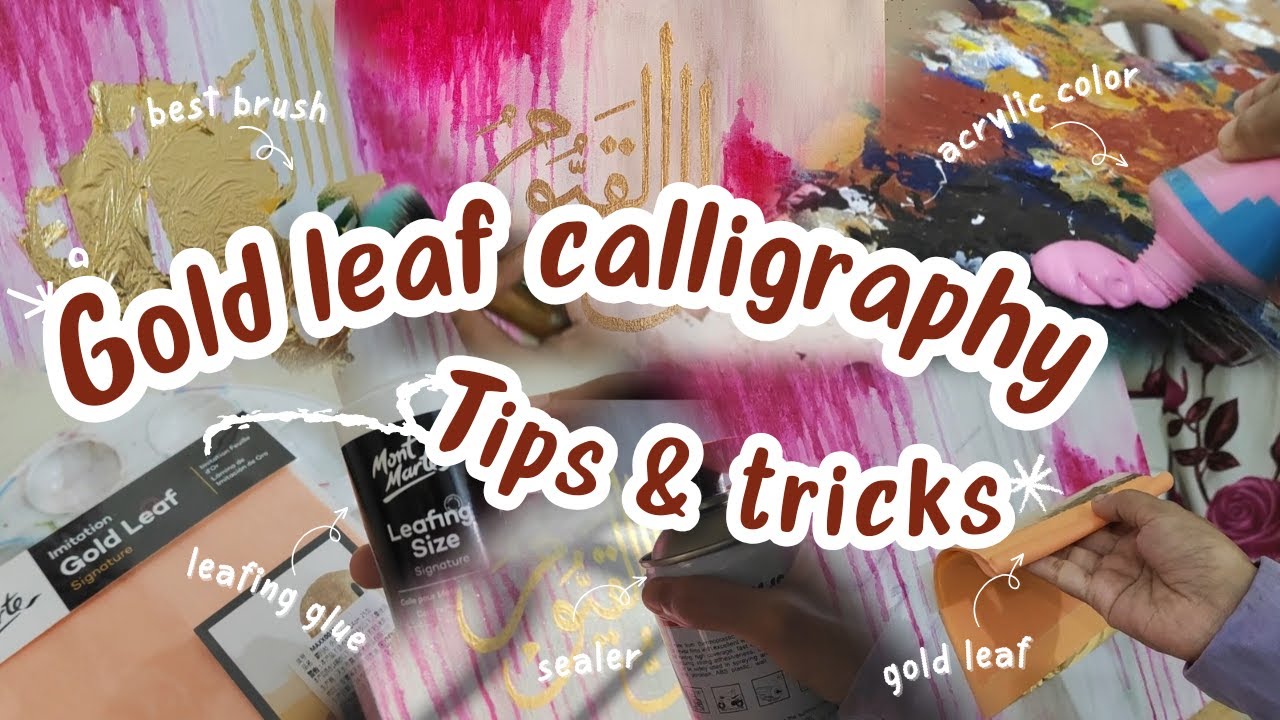 Gold leaf painting tutorial tips and tricks | gold leaf arabic ...