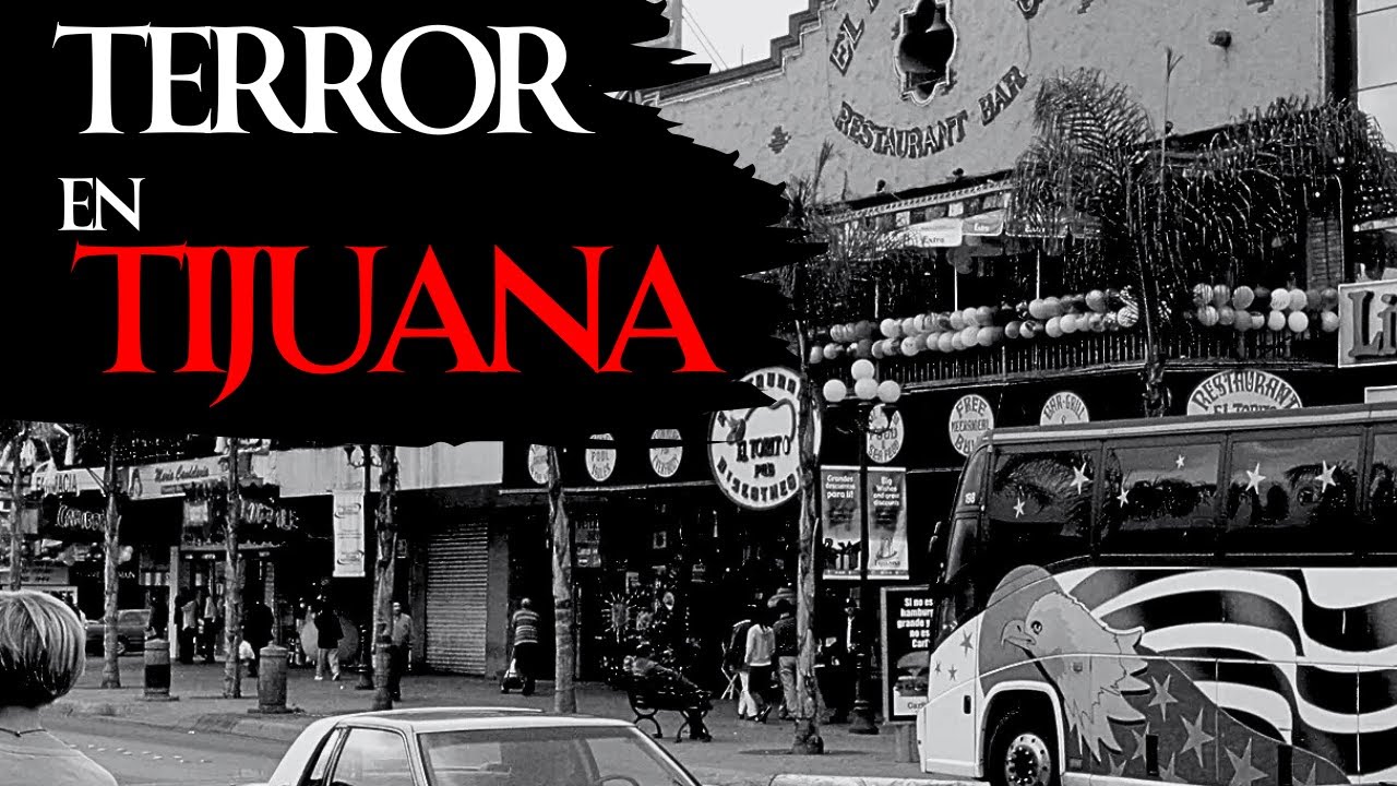 1 HORA DE HISTORIAS DE TERROR REALES EN TIJUANA - MEXICO - YouTube
