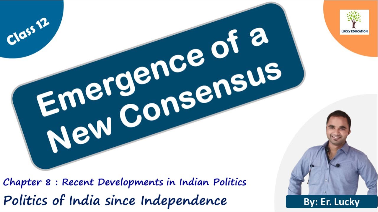 Emergence of New Consensus - Class 12 Political Science - YouTube