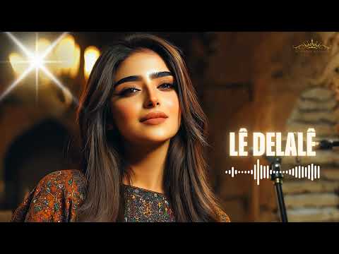 🎧 LÊ DELALÊ – Yeni Kürtçe Şarkı 2026