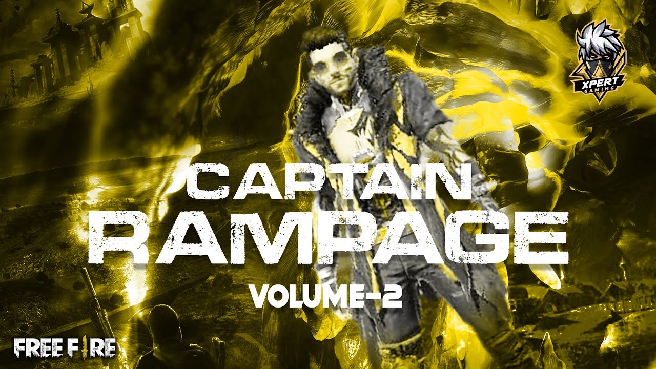 Captain Rampage| Volume-2| XPERT GAMING - YouTube