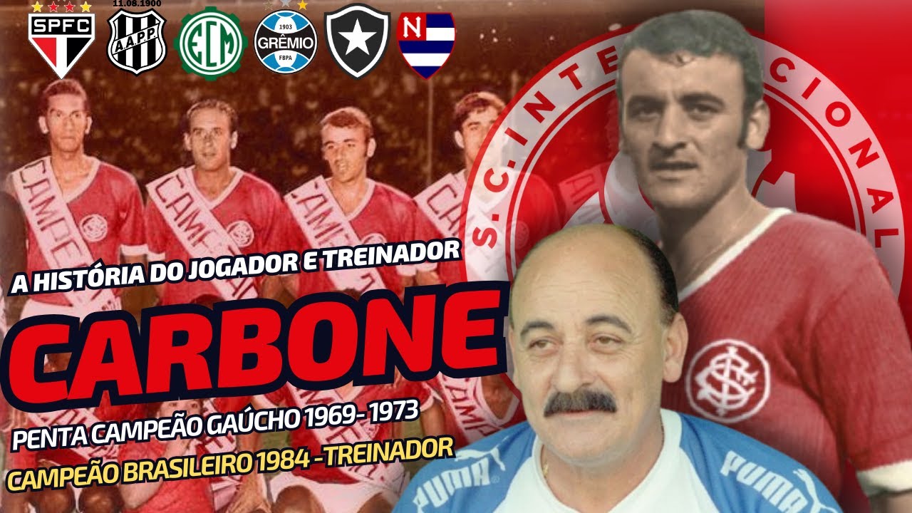 A HISTÓRIA DE SUCESSO DE "CARBONE", CAMPEÃO COMO JOGADOR E TREINADOR ...