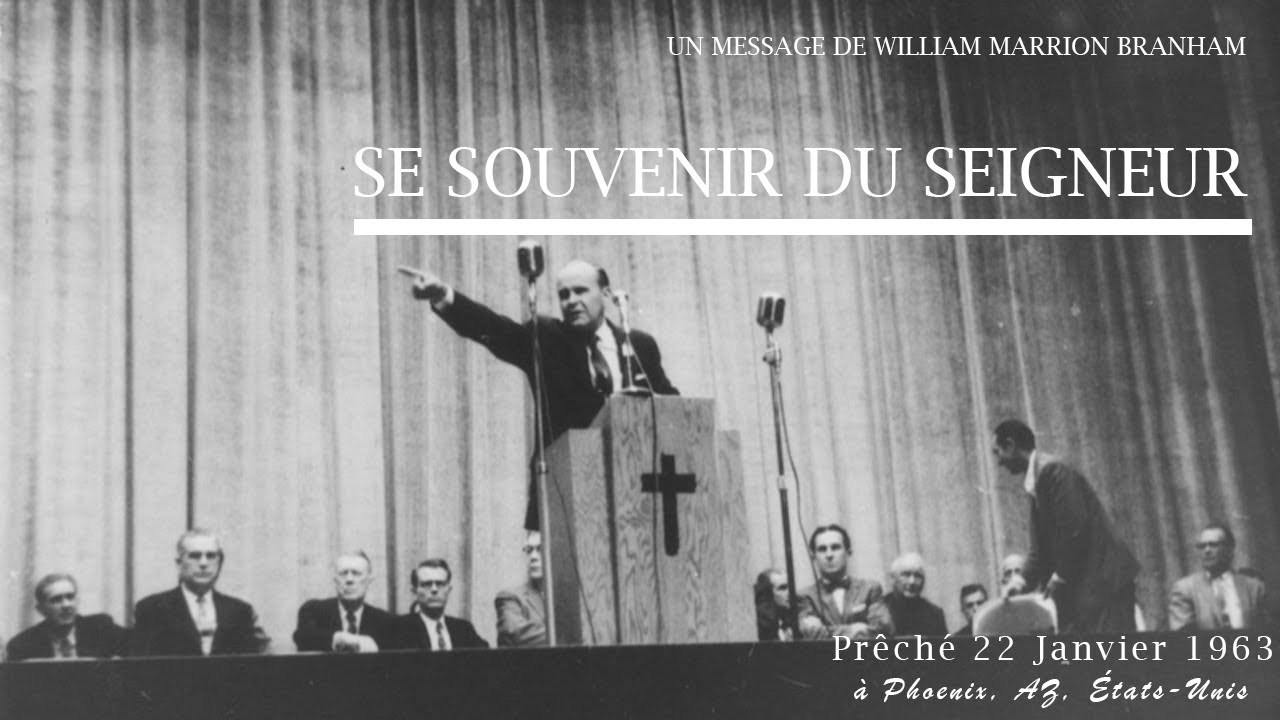 Se Souvenir Du Seigneur (1963-01-22) Fr William Marrion Branham (FR ...