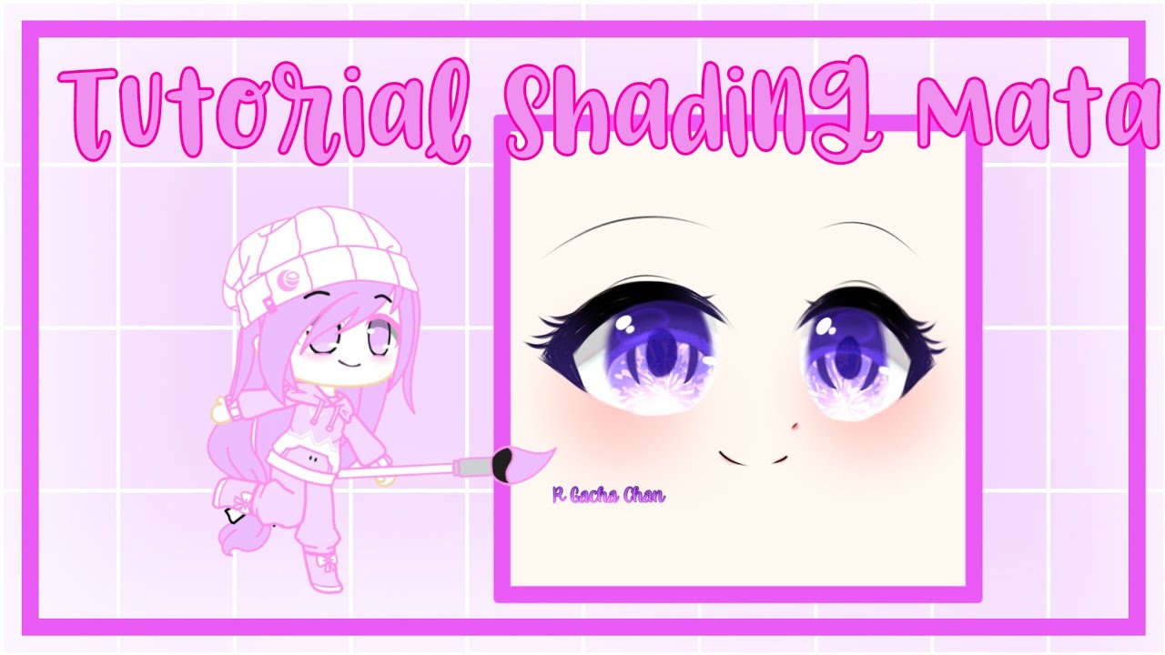 [[Tutorial Shading Mata]] By:R Gacha Chan - YouTube