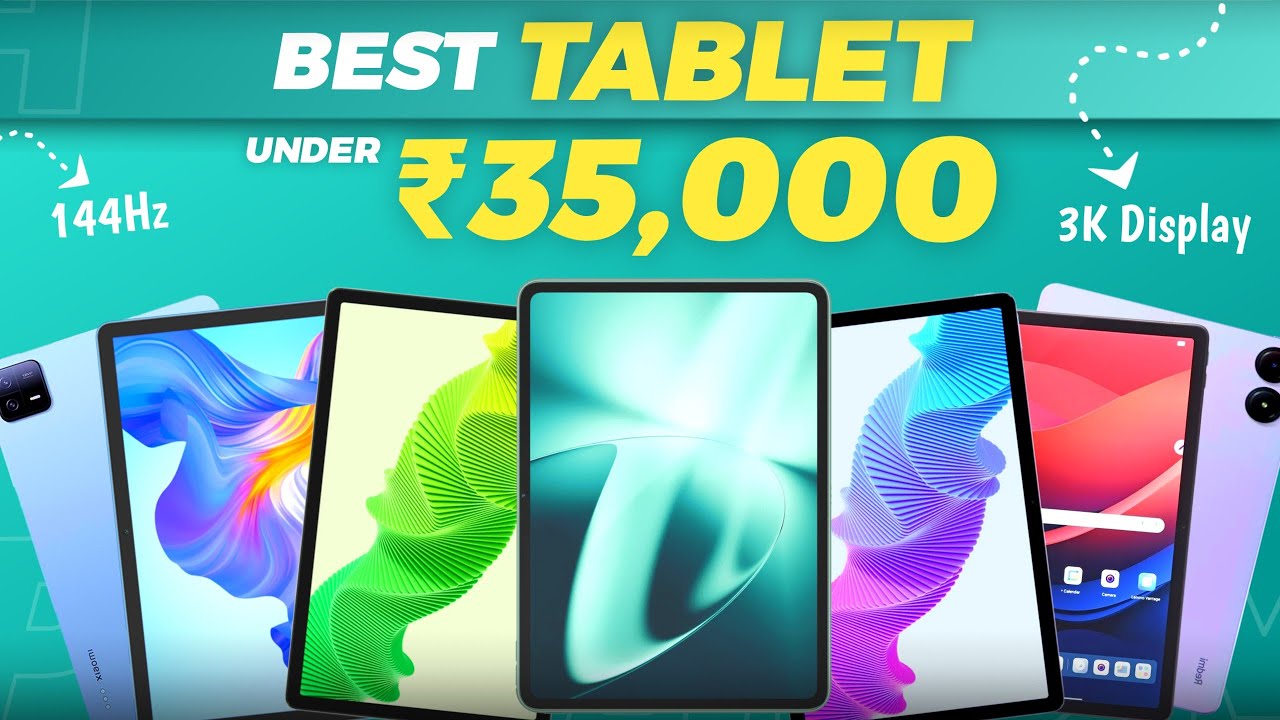 Top 5 Best Tablets Under 35000 | Best Tablet for Student under 35k in ...