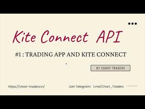 Kite Connect API #1 : Trading App and Kite Connect - YouTube