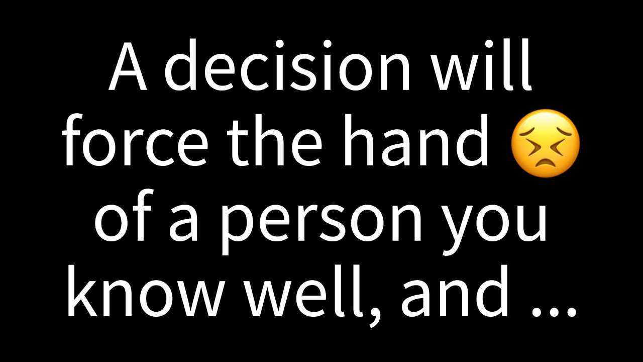 💌 A decision will compel someone you know well to take action, and you ...